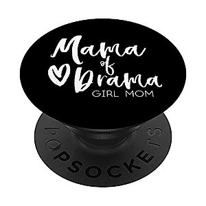 Mama of Drama Girl Mom Phone Accessory Phone Gift PopSockets PopGrip: Swappable Grip for Phones & Tablets