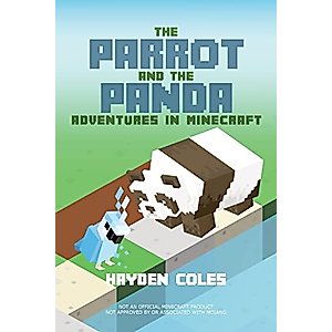 The Parrot and the Panda: Adventures in Minecraft