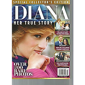 SPECIAL COLLECTOR'S ISSUE, DIANA HER TRUE STORY, 2018 ~
