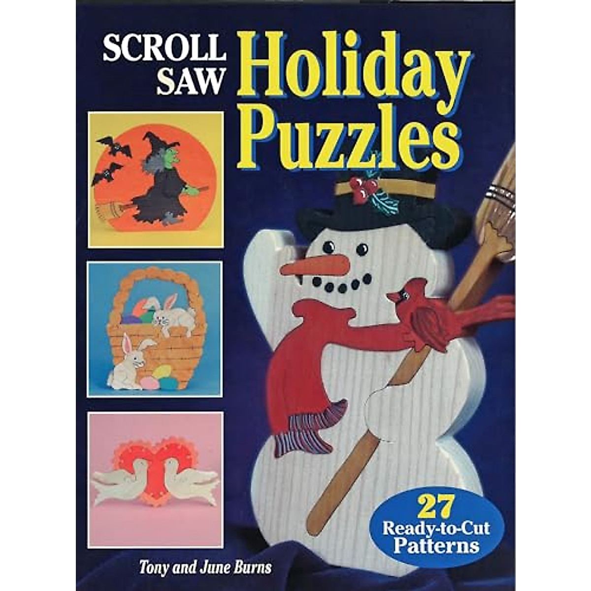 Scroll Saw Holiday Puzzles: 27 Ready-to-Cut Patterns (Fox Chapel Publishing) Seasonal Patterns for Christmas, Halloween, Easter, and Other Holiday Scrolling