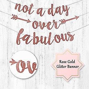 Rose Glittery Birthday Banner - Not a Day over Fabulous Banner - Birthday Decorations Supplies for Women - Great for Birthday Party Anniversary Decorations