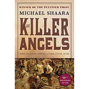 The Killer Angels: The Classic Novel of the Civil War (Civil War Trilogy)