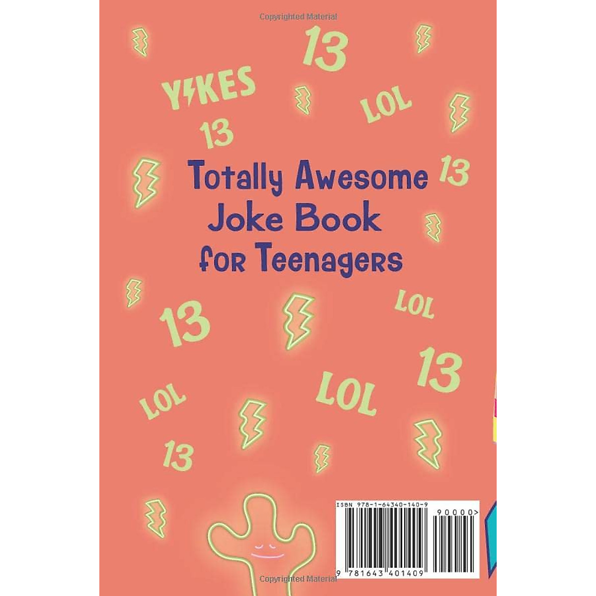 13 Year Old Joke Book for Teens Totally Awesome Dare You Not to Laugh Challenge LOL Funny Jokes for Teenagers: Silly Puns, Clean Laughs for Teen & Tween Boys & Girls Age 13