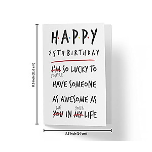 25th Birthday Card - You Are Lucky 25th Anniversary Card For Father, Mother, Brother, Sister, Mom, Dad, Friend - 25 Years Old Birthday Card - Happy 25th Birthday Card - With Envelope