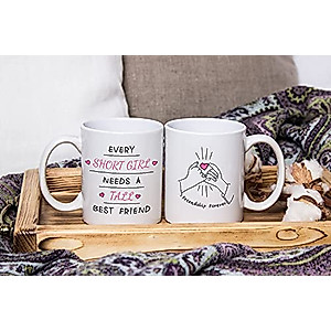 Best Friends Coffee Mug for Women, Every Short Girl Needs A Tall Best Friends, Friendship Gifts for Women, Bestie, Sister, Mom, Grandma, Nana, Best Friend Mug for Graduation, Birthday, Anniversary