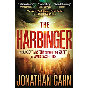 The Harbinger: The Ancient Mystery That Holds the Secret of America's Future
