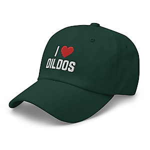 I Love Dildos - Dad Hat, Offensive Gifts, Funny Quote Hats, Funny Sayings, Womens Humor Joke Sarcasm LGBT