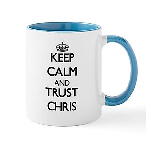 CafePress Keep Calm And TRUST Chris Mugs Ceramic Coffee Mug, Tea Cup 11 oz