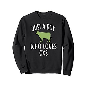 Just A Boy who loves OXS T-Shirt Funny OX Sweatshirt