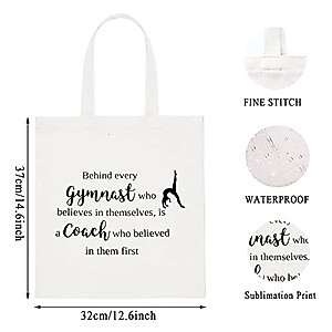 WCGXKO Gymnast Coach Gift Behind Every Gymnast Who Believes Themselves Is A Coach Who Believed In Them First (Gymnast Coach tote)