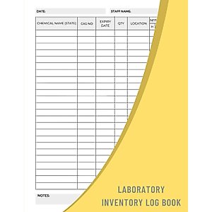 Laboratory Inventory Log Book: A Notebook To Keep Track Of The Chemicals In Your Laboratory To Ensure That You Are Using Them Safely And Compliance With All Relevant Regulations