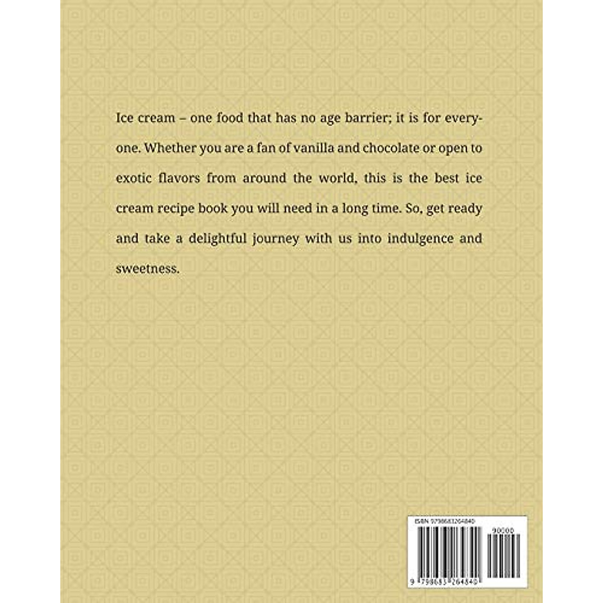 Unique Ice Cream Recipes You Can Make at Home: Ice Cream Recipes to Cool any Summertime