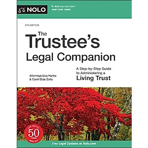 Trustee's Legal Companion, The: A Step-by-Step Guide to Administering a Living Trust