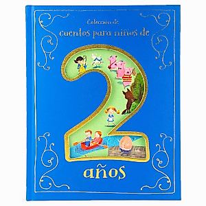 Cuentos para Niños de 2 Años/ Tales for 2 Year Olds (Spanish Edition)