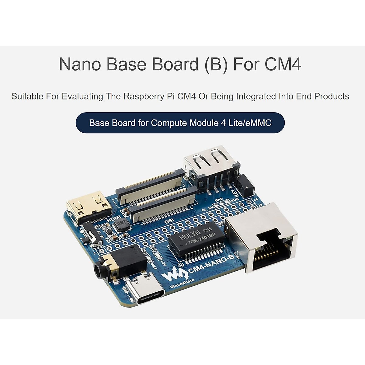 Nano Base Board (B) for Raspberry Pi Compute Module 4, Same Size as CM4, with Standard CM4 Socket, Raspberry Pi 40PIN GPIO, Gigabit Ethernet, USB2.0, DSI, CSI, HDMI, 3.5mm Audio Jack etc.
