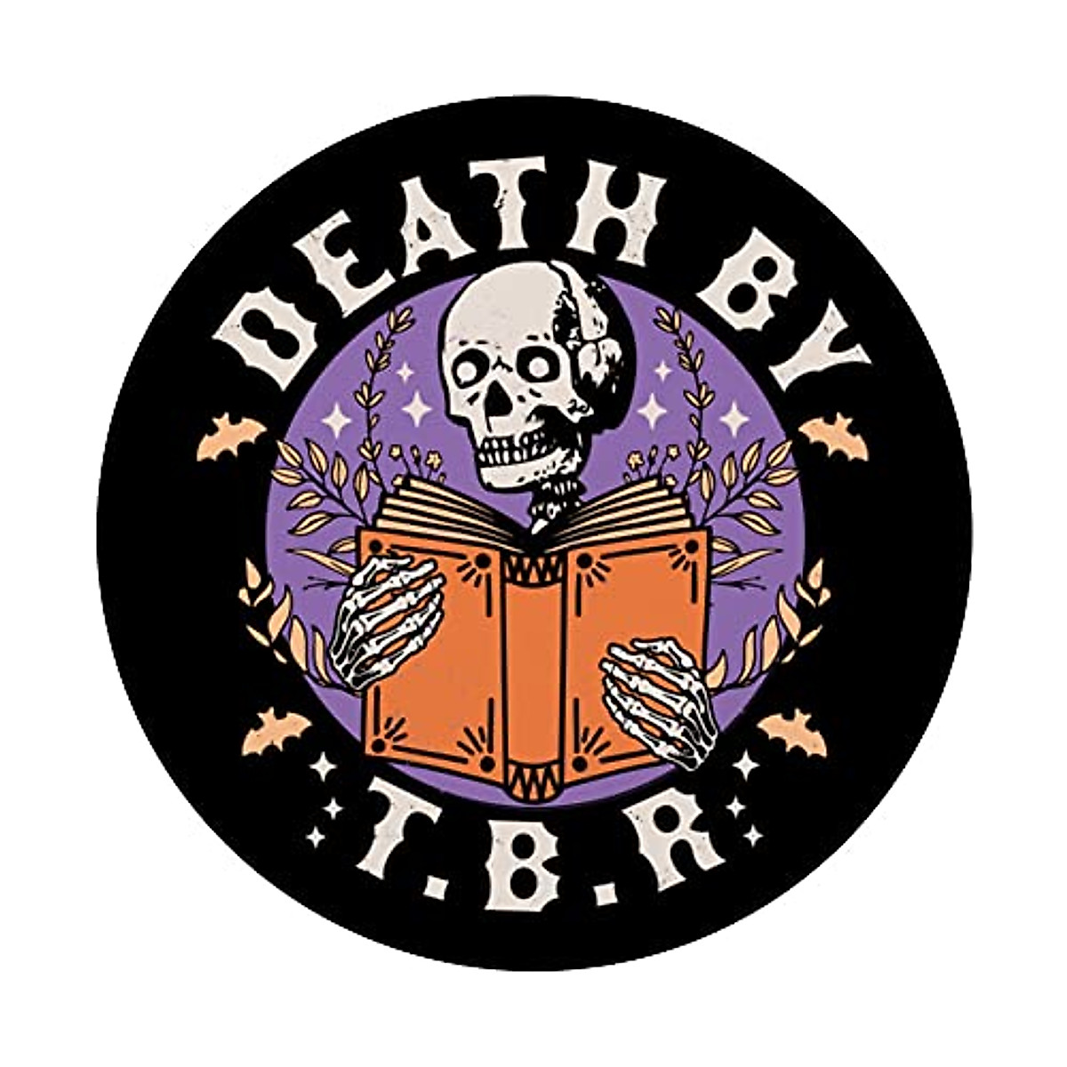 Death By T.B.R To Be Read Skeleton Reading Book Bookish PopSockets Swappable PopGrip