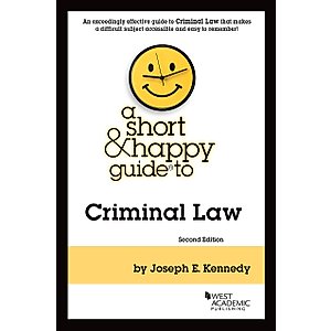 A Short & Happy Guide to Criminal Law (Short & Happy Guides)