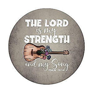 The Lord Is My Strength And My Song Psalm 118:14 Bible Verse PopSockets Swappable PopGrip
