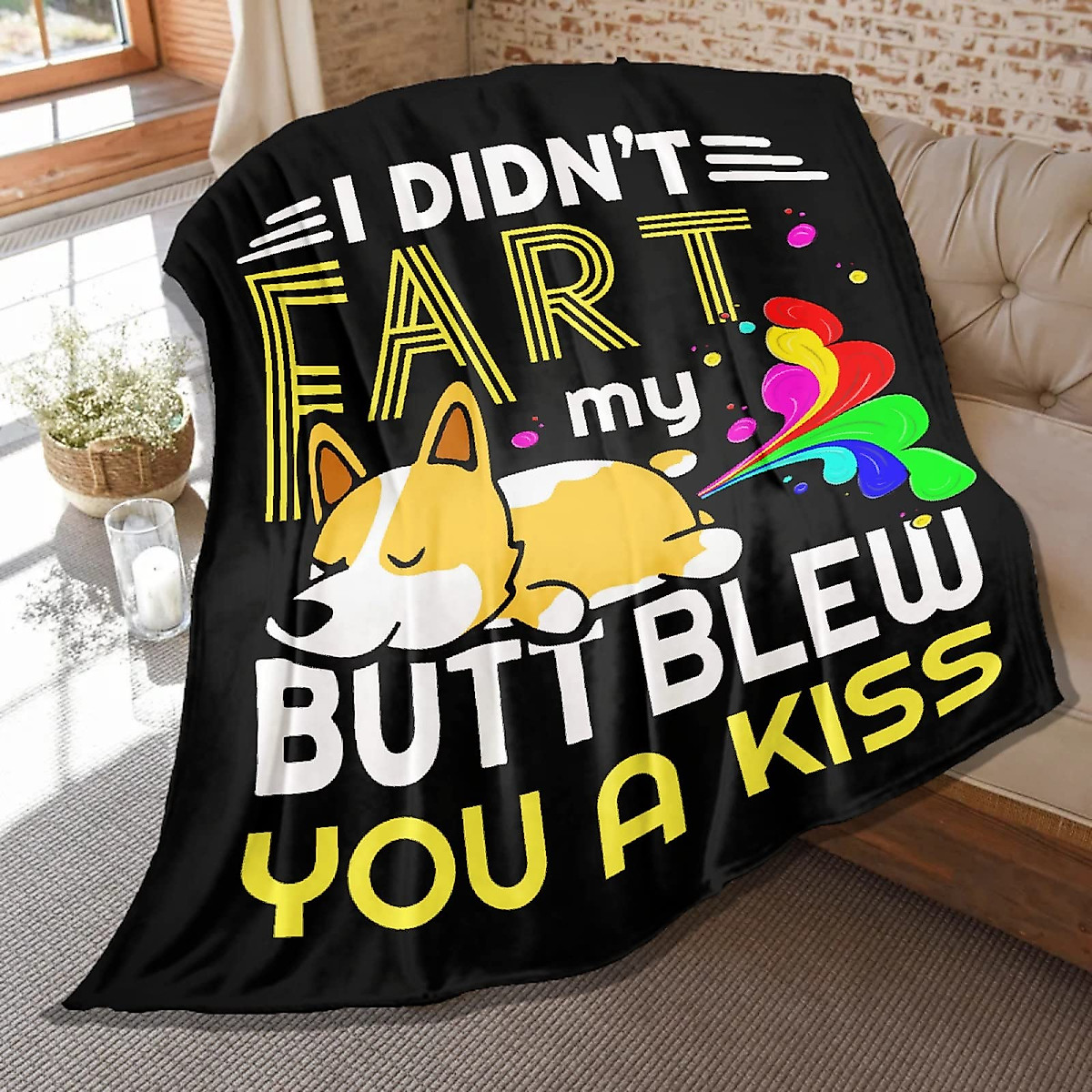 Funny Corgi Throw Blanket,Gift for Child Dogs Lover,I Didn't Fart My Butt Blew You A Kiss Blanket,Soft Lightweight Flannel Plush Quilt for Bed Sofa Couch 50 x 40 in S for Kids Teens