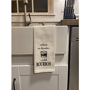 When In Doubt Add Bourbon Tea Towel | Dish Towels with Funny Bourbon Whiskey Sayings are Perfect for Home, Bar, or Kitchen | Funny Gift for Old Fashioned Cocktail Lovers