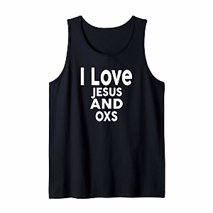 I Love Jesus and OXS T-Shirt Funny OX Tank Top