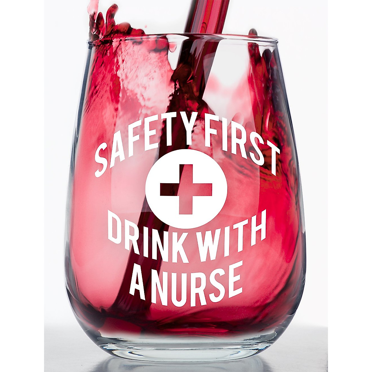 Make Em Laugh Stemless Wine Glass - Safety First Drink With a Nurse - Great Gift for Nurses, Family and Friends on Nurses' Week and other Occasions