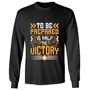 Volleyball Gift for Lovers Be Prepared for Victory Black and Muticolor Unisex Long Sleeve T Shirt