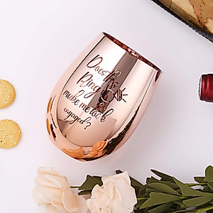 Does This Ring Make Me Look Engaged Wine Glass-Funny Stemless Wine Glasses, Engagement Wedding Wine Glass for Her Fiancee Girlfriend Bride