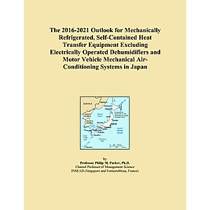 The 2016-2021 Outlook for Mechanically Refrigerated, Self-Contained Heat Transfer Equipment Excluding Electrically Operated Dehumidifiers and Motor Vehicle Mechanical Air-Conditioning Systems in Japan