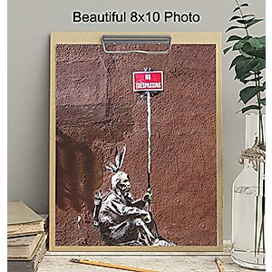 No Trespassing Sign - Banksy Wall Art Poster - 8x10 Urban Street Art Mural Print - Room Decor for Home, Apartment, Dorm, Bedroom, Living Room - Gift for Native American Indian Teens, Graffiti Fan