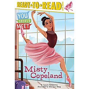Misty Copeland: Ready-to-Read Level 3 (You Should Meet)