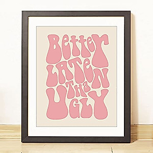 Better Late Than Ugly, Funny Vintage Print, Girl Bathroom Wall Decor, Funny Retro Wall Art, Funny Bathroom Print, Vintage Poster, Girl's Room Decor, Gift for Her, Ready for Framing, 11X14 INCH (PInk)