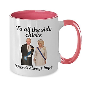 King Charles III and Camilla Inspirational Mug, Sarcastic Coronation Gifts for Her Women Coworker Bestie Side Chicks Mistress, Funny Two Tone 11oz Coffee or Tea Cup