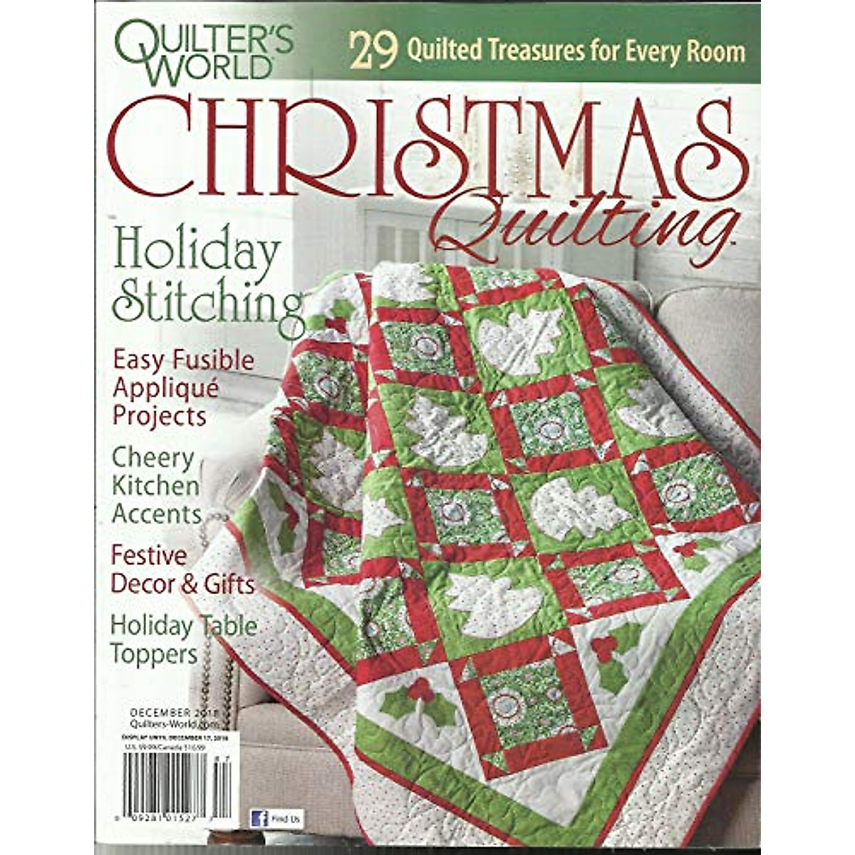 QUILTER'S WORLD MAGAZINE, 29 QUILTED TREASURES FOR EVERY ROOM DECEMBER, 2018