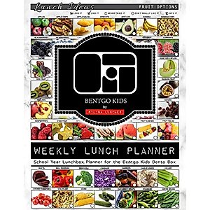 Weekly Lunch Planner: School Year Lunchbox Planner for the Bentgo Kids Bento Box: 40 Weeks of Planning Pages & Lunch Ideas (Bento Lunch Box Planners)