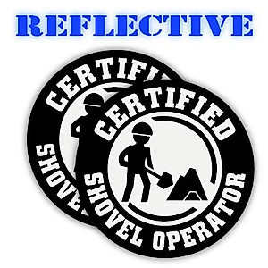 Pair | Reflective Certified SHOVEL OPERATOR Funny Hard Hat Stickers | Motorcycle | Welding Biker Helmet Decals | Laborer | Foreman | Welder, Lineman, Driller, Dredger, Construction Vinyl Decal