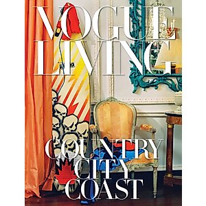 Vogue Living: Country, City, Coast (Vogue Lifestyle Series)