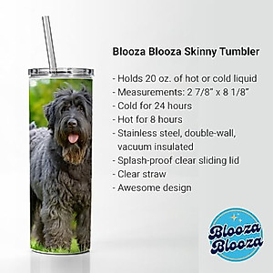 Bouviers Des Flandres Dog Photo Skinny Tumbler 20oz with Straw Insulated Water Bottle Gift