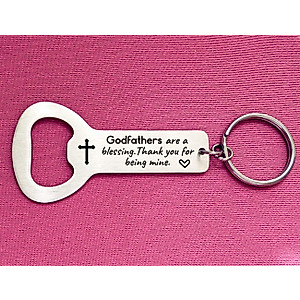 Godparents Proposal Gifts for Baptism Godfathers are a Blessing Thank You for Being Mine,New God Parents Christening Gift Stainless Steel Bottle Opener Keychain
