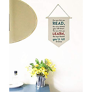 the More That You Read,the More Things You Will Know,the More That You Learn - Canvas Hanging Flag Banner Wall Sign Decor Gift for Baby Kids Boy Girl Nursery Teen Room Readroom Front Door