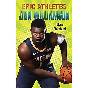 Epic Athletes: Zion Williamson (Epic Athletes, 10)