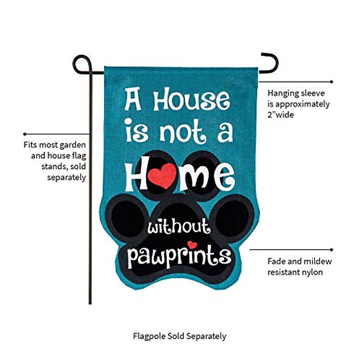 Evergreen House is Not a Home without Pawprints Garden Size Flag | Double Sided Stitching Burlap | Blue | 18-in x 12.5-in | Pet Dog Love | Outdoor Home Décor Lawn Yard Patio Deck Porch