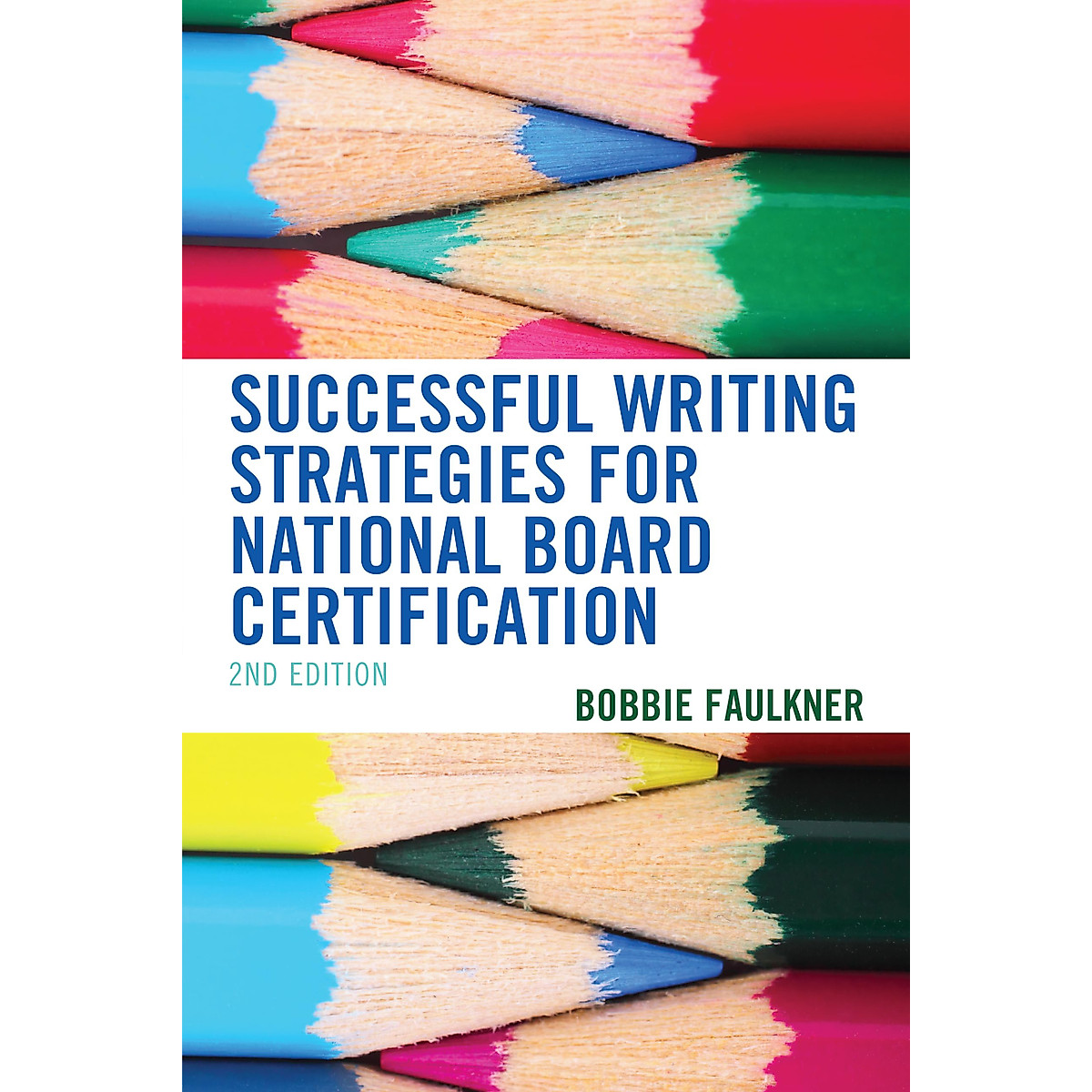 Successful Writing Strategies for National Board Certification, 2nd Edition (What Works!)