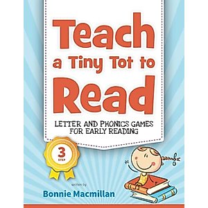 Teach a Tiny Tot to Read: Letter and Phonics Games for Early Reading