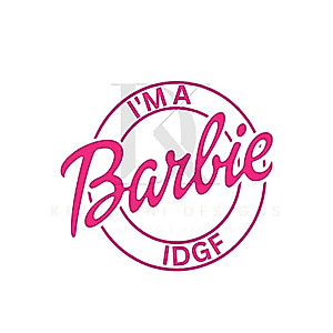 BAR-BIE Decal 5X5 Pink (I'm A IDGF)
