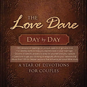 The Love Dare Day by Day: A Year of Devotions for Couples