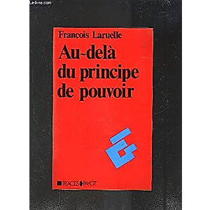 Au-delà du principe de pouvoir (Traces) (French Edition)