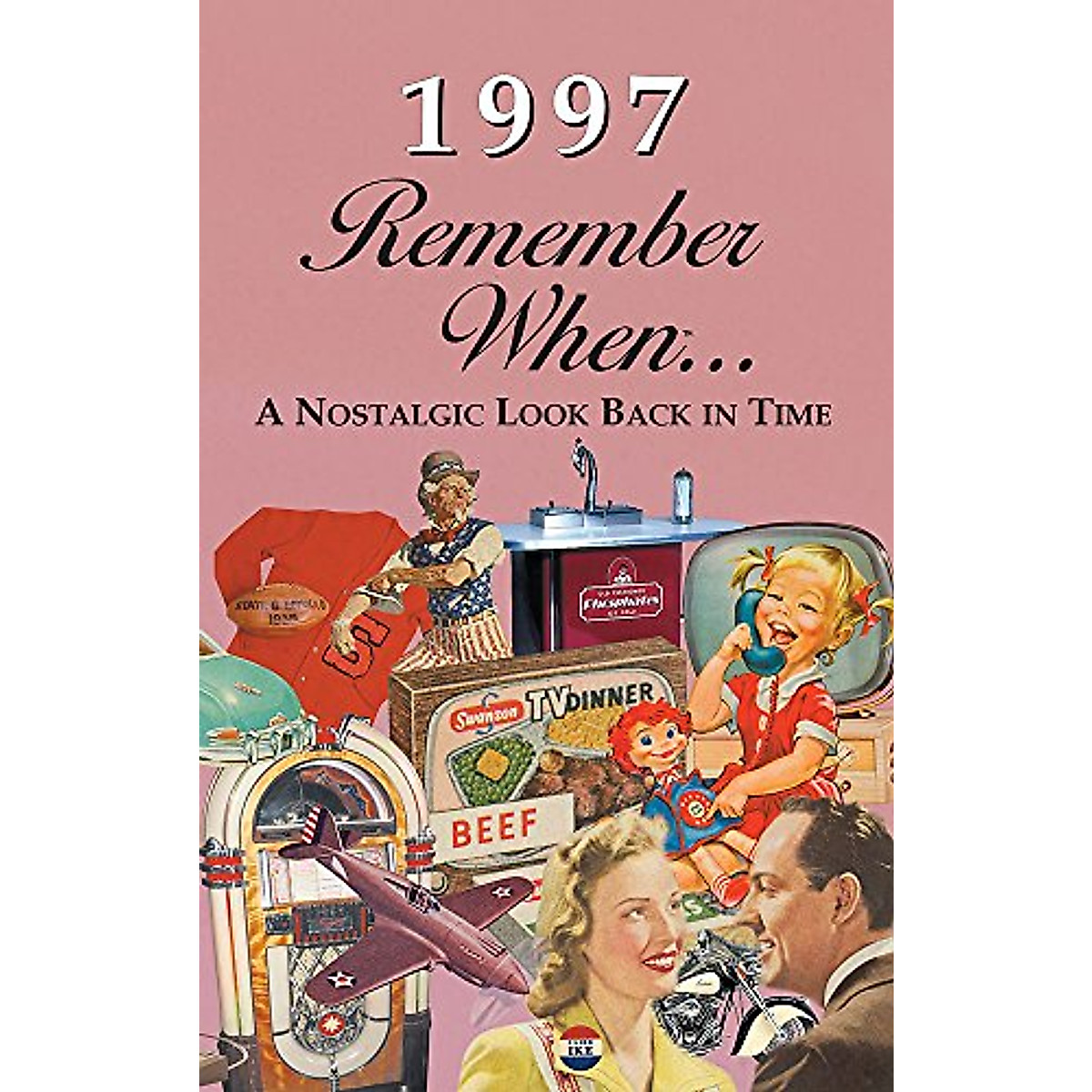 1997 REMEMBER WHEN CELEBRATION KardLet: Birthdays, Anniversaries, Reunions, Homecomings, Client & Corporate Gifts