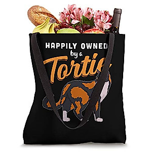 Happily Owned By A Tortie Cat Tote Bag