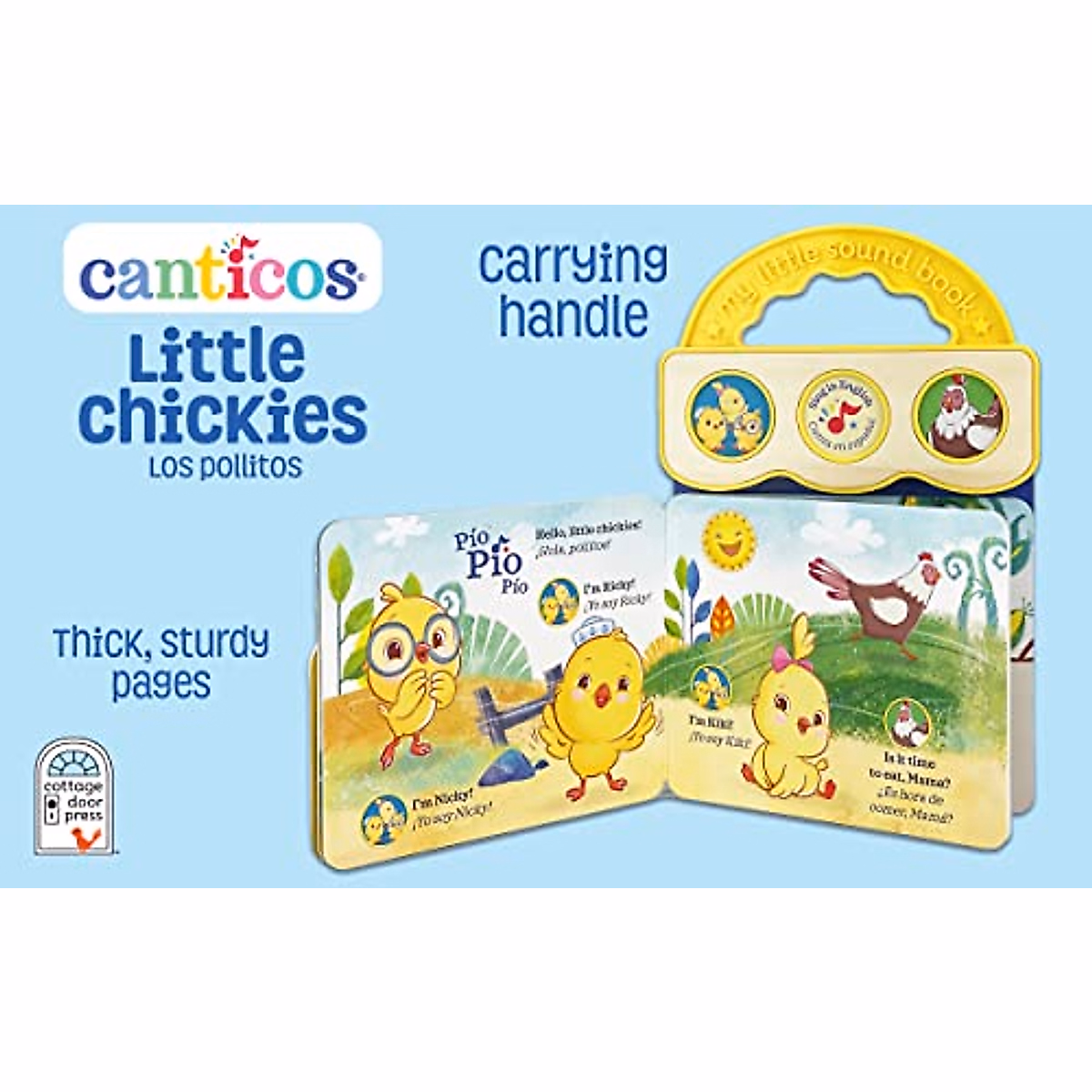 Canticos Little Chickies / Los Pollitos - Bilingual / Bilingüe 3-Button Sound Board Book for Babies and Toddlers (English and Spanish Edition)